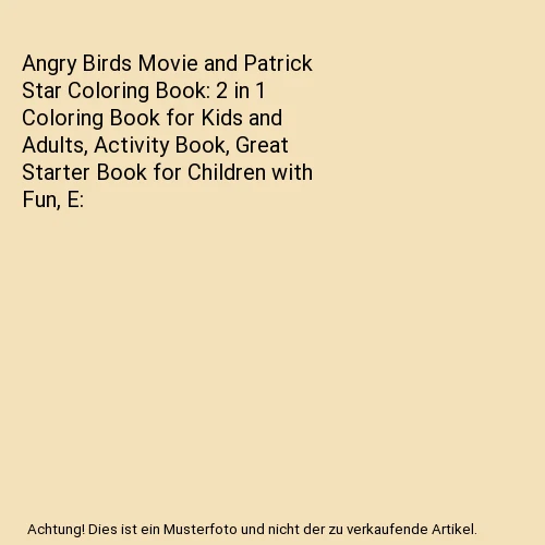 ANGRY BIRDS MOVIE and Patrick Star Coloring Book: 2 in 1 Coloring Book ...