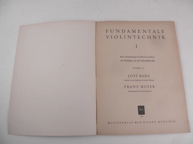 ANCIENNE NOTES FUNDAMENTALE Violintechnik I Raba Moser Max Hieber 1953 ...