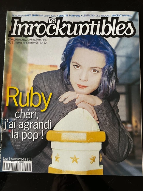 LES INROCKUPTIBLES N°42 du 31/01/1996; Ruby/ Patti Smith/ B. Fontaine ...