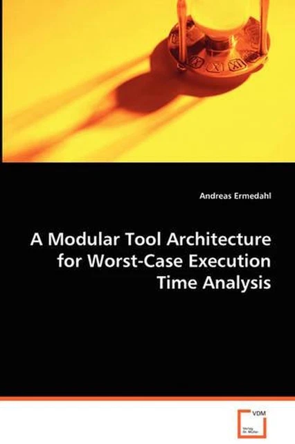 A Modular Tool Architecture For Worst Case Execution Time Analysis By