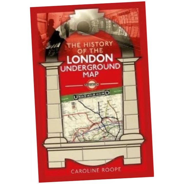 THE HISTORY OF the London Underground Map - Caroline Roope (2022 ...