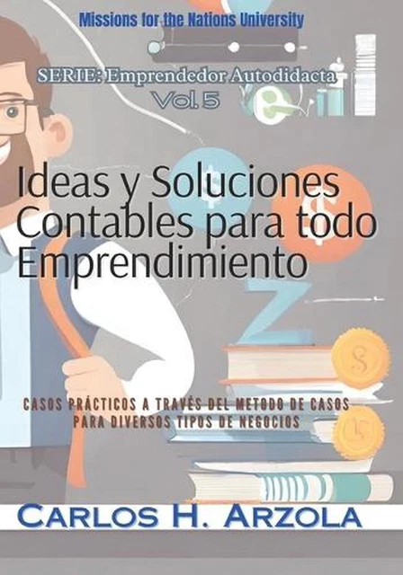 IDEAS Y SOLUCIONES Contables para todo Emprendimiento: Casos Pr?cticos a trav?s £44.49 - PicClick UK
