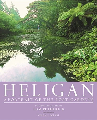 HELIGAN: A PORTRAIT of the Lost Gardens - Petherick, Tom £3.54 ...