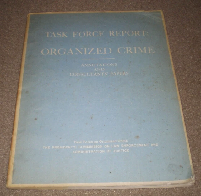 TASK FORCE REPORT ORGANIZED CRIME 1967 President's Commission on Law ...