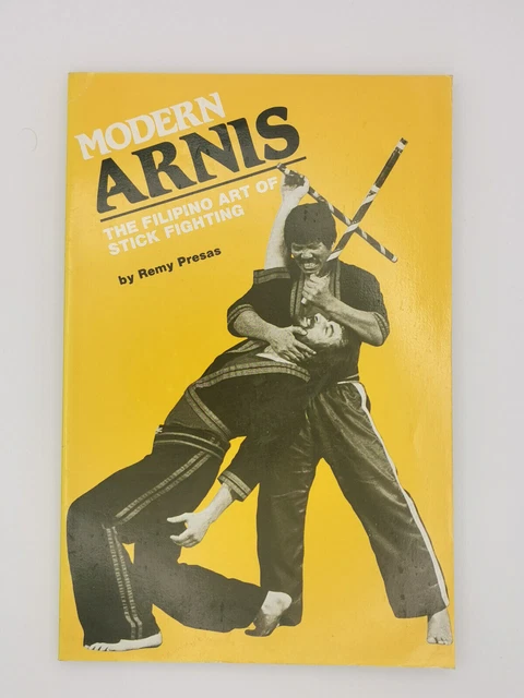 MODERN ARNIS: THE Filipino Art of Stick Fighting by Remy Presas - 1983 ...