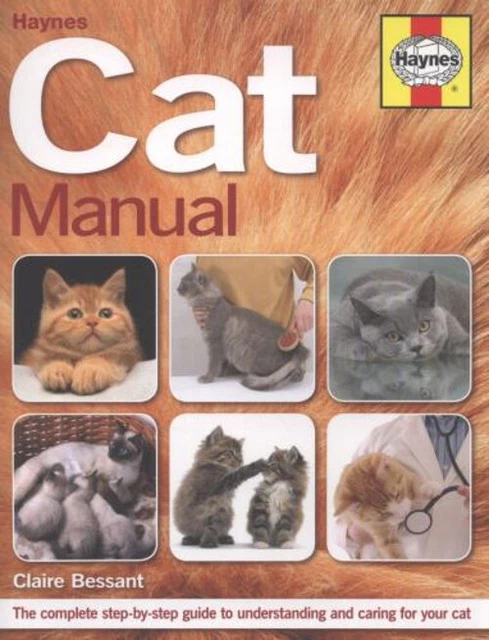 HAYNES CAT MANUEL: The Complet Étape par Étape Guide Pour Understand ...