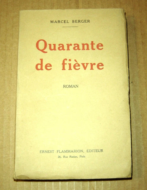 LIVRE DE COLLECTION "Quarante de fièvre" de Marcel Berger - Dédicacé n°2 sur 12 EUR 180,00 ...