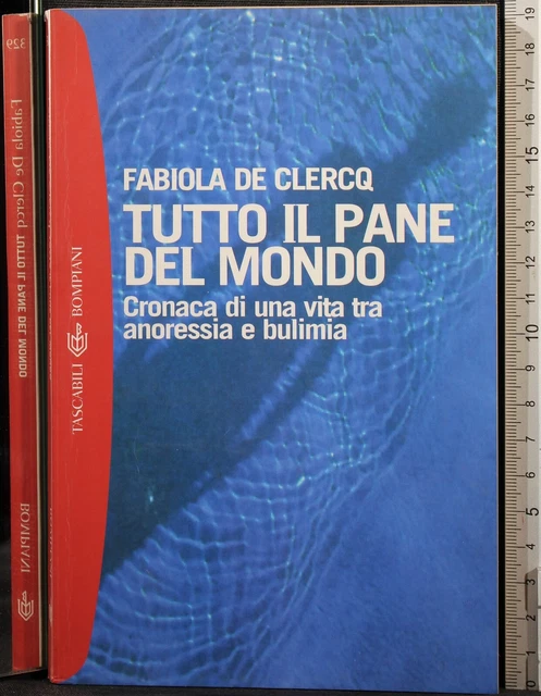 TUTTO IL PANE Del Mondo. Fabiola De Clercq. Bompiani. EUR 3,80 ...
