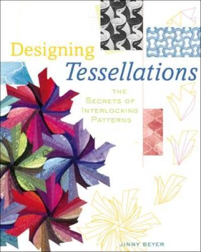 DESIGNING TESSELLATIONS : The Secrets of Interlocking Patterns ...