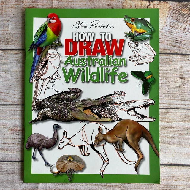 STEVE PARISH HOW To Draw Australian Wildlife ~ 2008 paperback $25.00 - PicClick AU