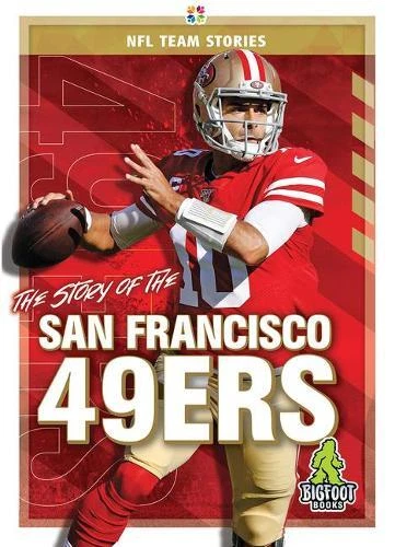 La Historia De San Francisco 49ers Nfl Team Historias Por Gigliotti