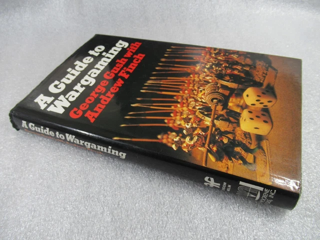A GUIDE TO Wargaming - George Gush & Andrew Finch 1980 1st ed HB-DJ £5. ...
