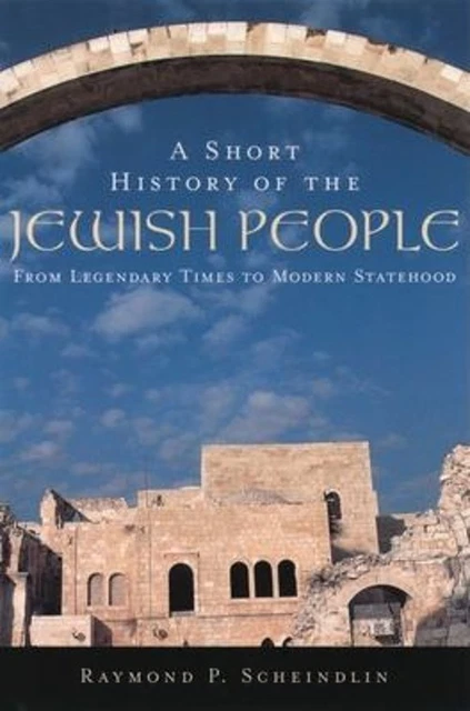 A SHORT HISTORY of the Jewish People : From Legendary Times to Mo $9.24 ...