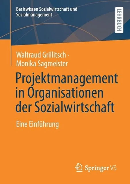 PROJEKTMANAGEMENT IN ORGANISATIONEN der Sozialwirtschaft: Eine Einf ...