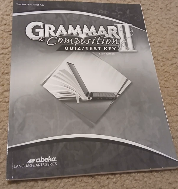 ABEKA BOOK GRAMMAR & Composition III Quiz and Test Key 8th Grade 6th ...