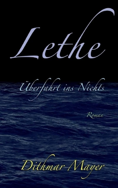 LETHE : ?BERFAHRT ins Nichts by Dithmar Mayer livre de poche EUR 55,76 ...