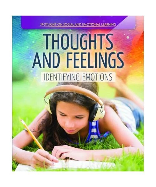 THOUGHTS AND FEELINGS: Identifying Emotions (Spotlight on Social and ...