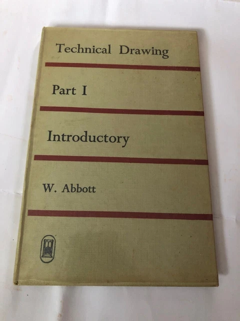 TECHNICAL DRAWING PART 1 Introductory Hardback Book W Abbott 1959 ...