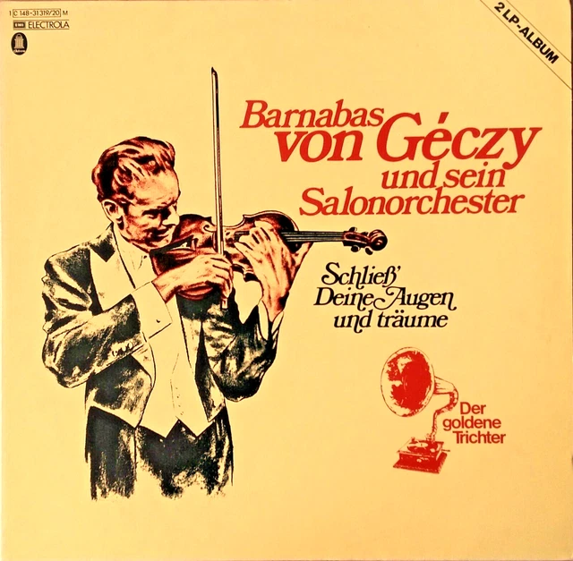 BARNABAS VON GECZY Und Sein Salonorchester - Schließ' Deine Augen ...