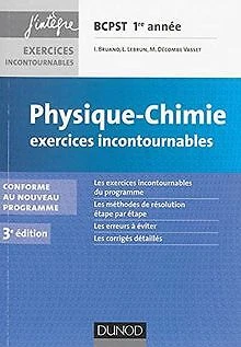 PHYSIQUE-CHIMIE EXERCICES INCONTOURNABLES BCPST 1re année ... | Livre ...