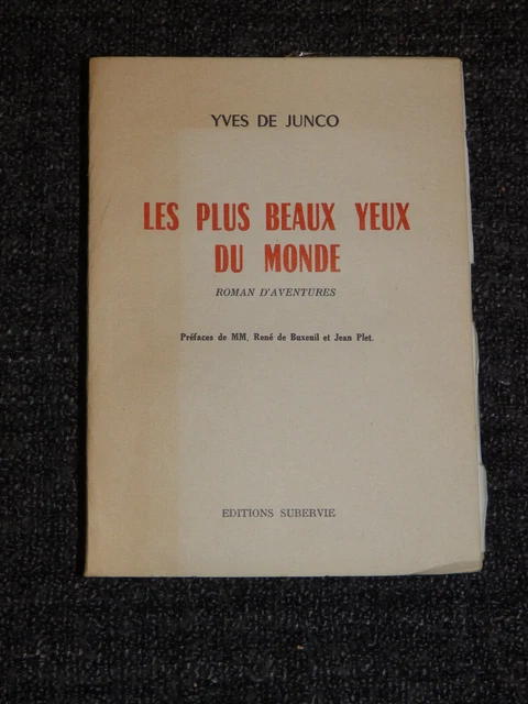 YVES DE JUNCO Les Plus Beaux Yeux Du Monde Edt 1957 Dedicace EUR 35,00 - PicClick IT