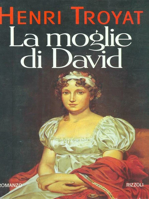 LA MOGLIE DI David Biografie Henri Troyat Rizzoli 1991 EUR 3,54 ...