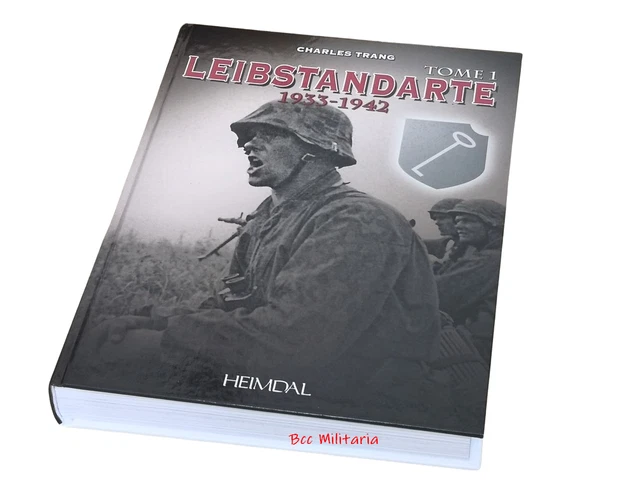 LEIBSTANDARTE TOME 1 - Charles Trang ( 1933-1942) WW2 Front Russe-D-DAY ...