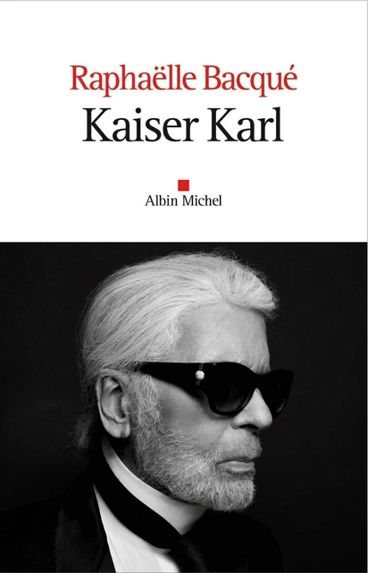 KAISER KARL - Raphaëlle Bacqué Albin Michel £16.12 - PicClick UK