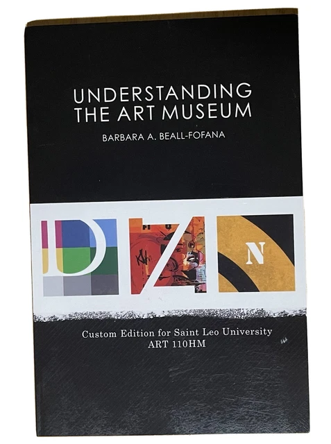 UNDERSTANDING THE ART Museum Barbara A. Beall-Fofana (Custom Saint Leo ...