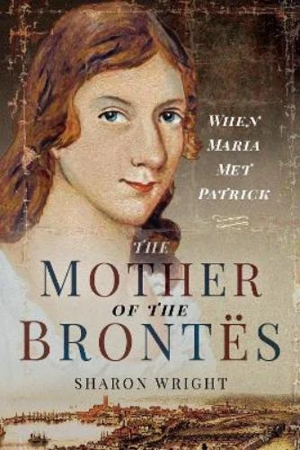 SHARON WRIGHT THE Mother of the Brontës (Tascabile) EUR 21,55 - PicClick IT