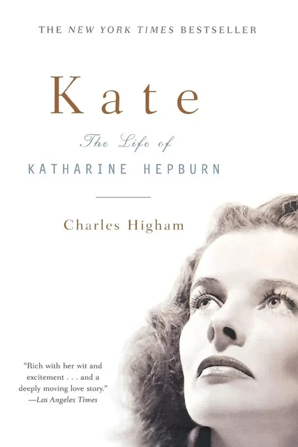 KATE THE LIFE of Katharine Hepburn (Revised) Charles Higham Taschenbuch ...