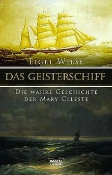 DAS GEISTERSCHIFF. DIE Geschichte der Mary Celes... | Book | condition ...