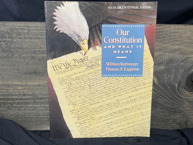 OUR CONSTITUTION AND What It Means sixth, Bicentennial Edition £29.74 - PicClick UK