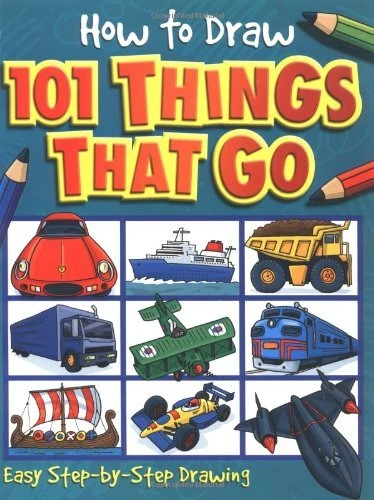HOW TO DRAW 101 Things That Go (How to Draw) by Top That Publishing ...