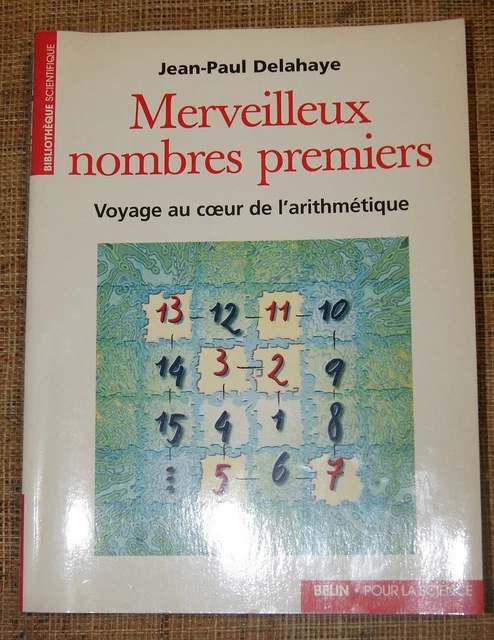 JP DELAHAYE MERVEILLEUX NOMBRES PREMIERS Belin 2000 mathématiques EUR ...