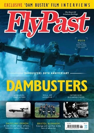 FLYPAST AVIATION HERITAGE Magazine Issue 503 June 2023 Dambusters 80th ...