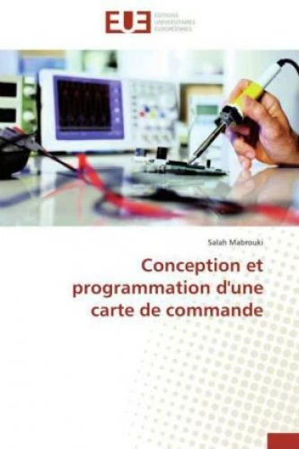 CONCEPTION ET PROGRAMMATION d'une carte de commande 2847 £52.74 ...