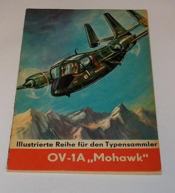 ILLUSTRIERTE REIHE FÜR den Typensammler - OV-1A Mohawk EUR 9,95 ...