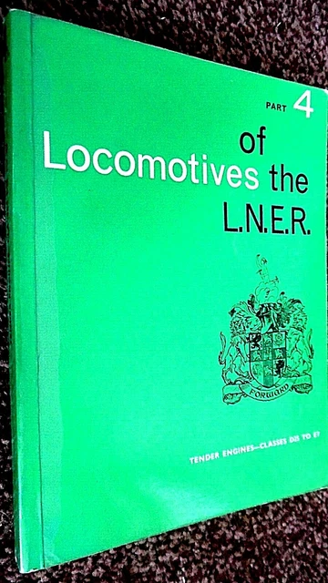 LOCOMOTIVES OF THE Lner #4: Tender Engines: Classes D25 To E7 £9.99 ...