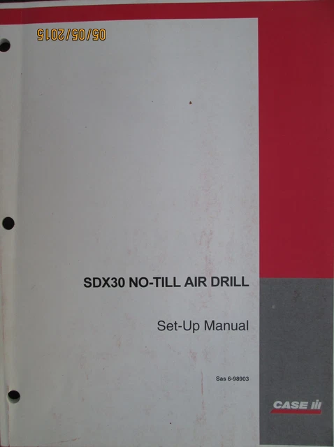 CASE- IH SDX30 No-Till Air Drill Set-up Manual Factory Original 2003 ...
