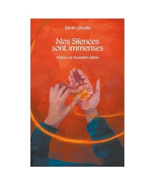 NOS SILENCES SONT immenses, Ghoula, Sarah EUR 6,29 - PicClick FR