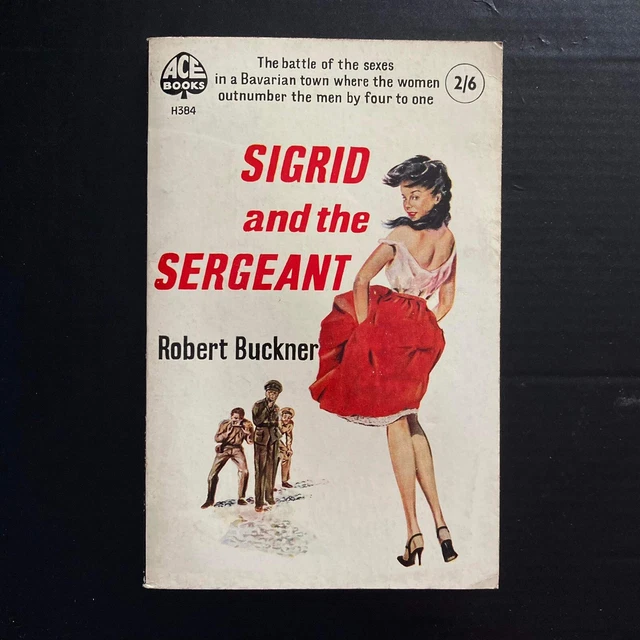 ROBERT BUCKNER - Sigrid And The Sergeant - Ace Books - 1960 Pulp ...