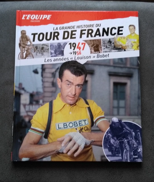 L'EQUIPE LA GRANDE Histoire du tour de France N°2 les Années bobet 1947-1956 EUR 4,99 - PicClick FR