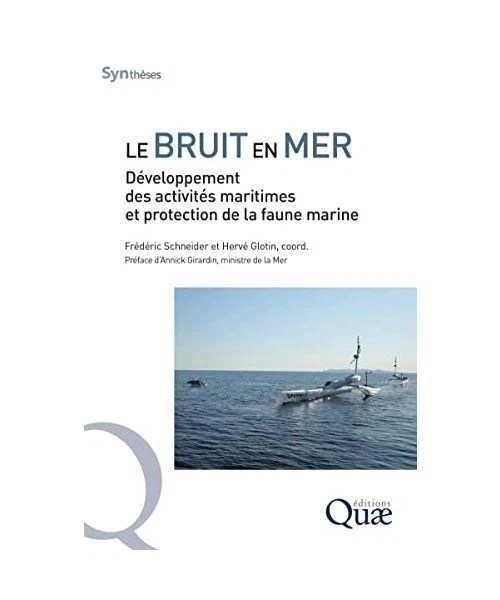 LE BRUIT EN mer: Développement des activités maritimes et protection de la fau EUR 16,95 ...