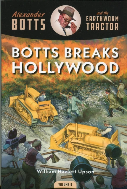 ALEXANDER BOTTS AND the Earthworm Tractor Botts Breaks Hollywood Volume ...