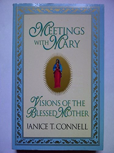MEETINGS WITH MARY: Visions of the Blessed Mother By Janice T. C EUR 12 ...