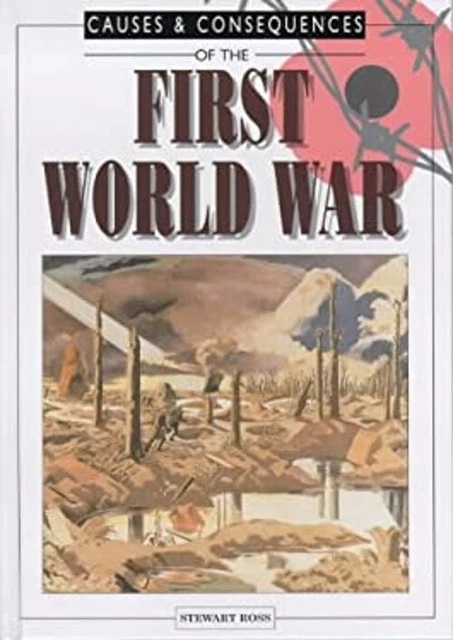 CAUSES ET CONSEQUENCES De The First Monde Guerre Couverture Rigide de Stewart EUR 4,98 - PicClick FR