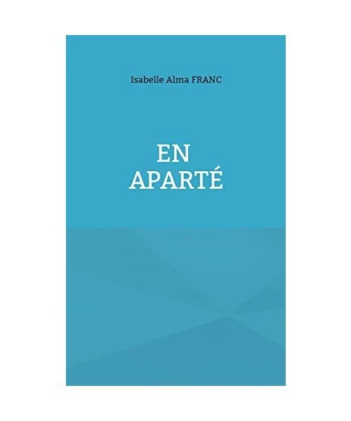EN APARTÉ, ISABELLE Alma Franc EUR 16,56 - PicClick FR