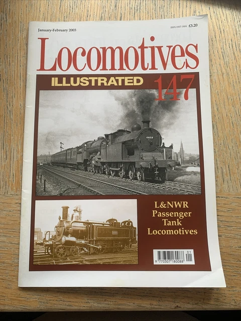 LOCOMOTIVES ILLUSTRATED MAGAZINE Issue 147 - LNWR Passenger Tank Locos ...