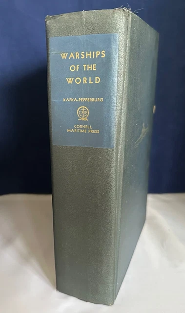 WARSHIPS OF THE World Kafka/Pepperburg, First Ed. Cornell Maritime ...
